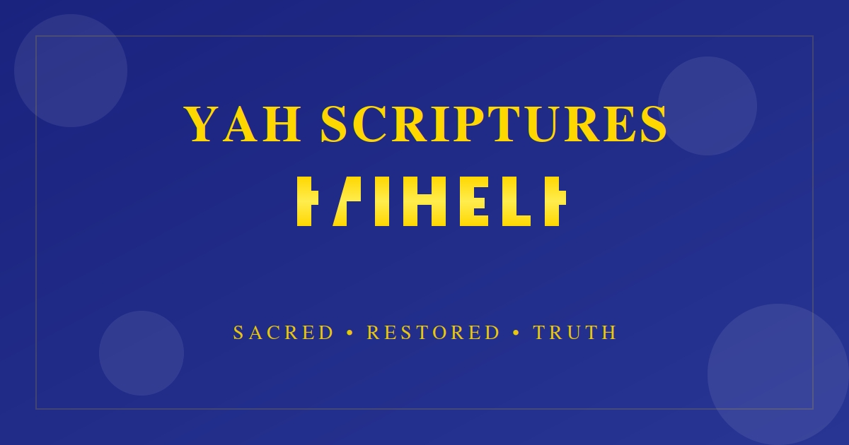 Yah Scriptures - Paleo Hebrew Restoration
